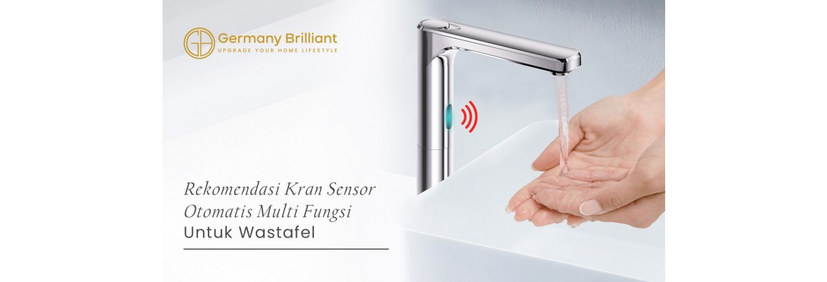 Rekomendasi Kran Sensor Otomatis Multi Fungsi Untuk Wastafel